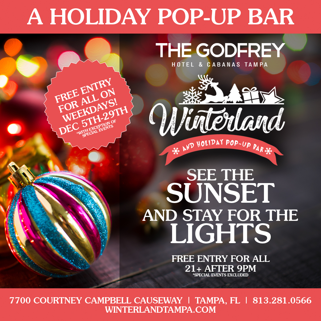 The Godfrey Hotel Tampa upcoming Winterland + holiday events – Carlos Eats